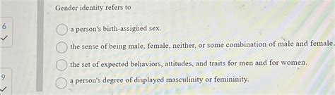 Solved Gender Identity Refers Toa Persons Birth Assigned