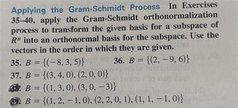 Solved Applying The Gram Schmidt Process In Exercises 35 40