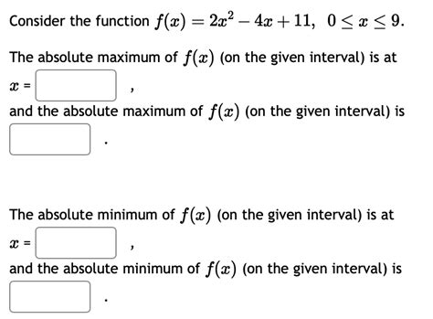 Solved Consider The Function F X 2x2−4x 11 0≤x≤9 The