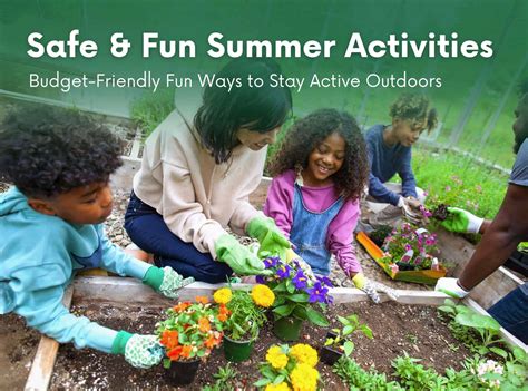 Safe And Fun Summer Activities Chdc Budget Friendly Outdoor Ideas