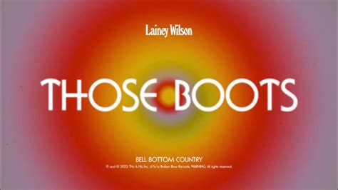 Lainey Wilson Those Boots Deddys Song Official Audio Youtube