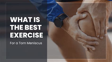 What Is The Best Exercise For A Torn Meniscus Eat Fit Fuel