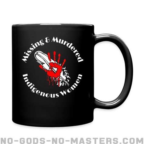 Mug Missing And Murdered Indigenous Women Mmiw ★ Feminist Mug Anti Sexist ★ No Gods No