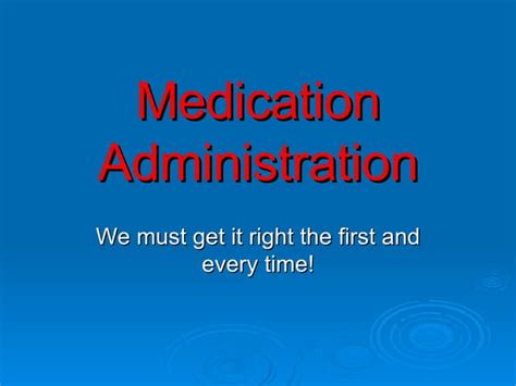 10 Rights Of Medication Administration Pptx