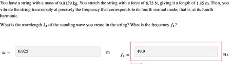 Solved You Have A String With A Mass Of 00139 Kg You