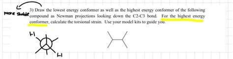 Solved 3 Draw The Lowest Energy Conformer As Well As The Chegg