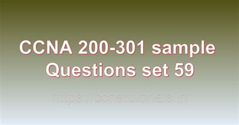 Ccna Sample Questions Set 59 Ccna Tutorials