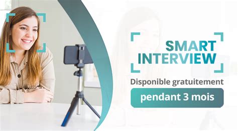 Bénéficiez Gratuitement De Smart Interview Pendant 3 Mois Central Test