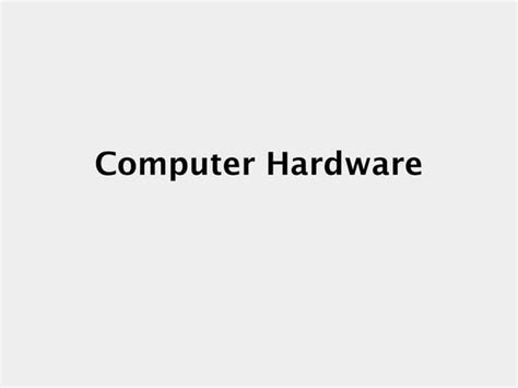 Computer Hardware Input Processing Output Ppt