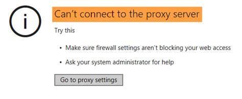 can t connect to the proxy server says microsoft edge on windows 11 10