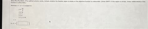 Solved Solve The Lp Problem If No Optimal Solution Exists