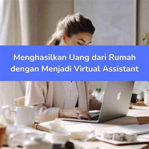 Menghasilkan Uang Dari Rumah Dengan Menjadi Virtual Assistant Halaman 1