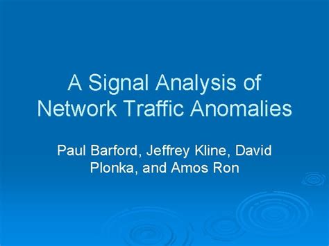 A Signal Analysis Of Network Traffic Anomalies Paul
