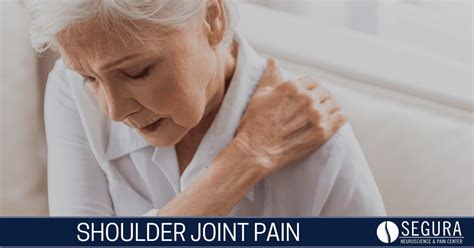 Shoulder Joint Pain Segura Neuroscience And Pain Center