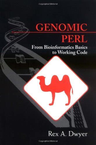 Genomic Perl From Bioinformatics Basics To Working Code Ebook Dwyer