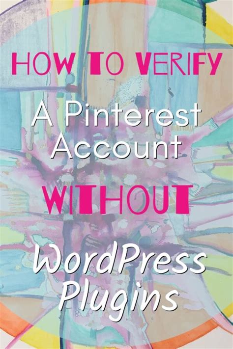 How To Verify Your Pinterest Account Without A Wordpress Plugin