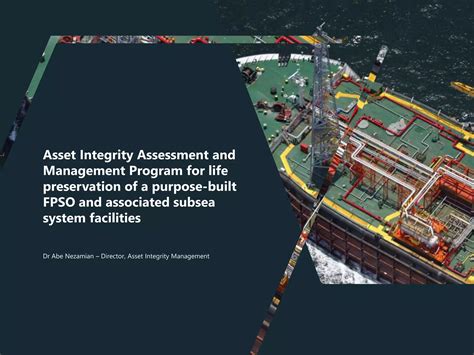 Asset Integrity Management For Purpose Built Fpsos And Subsea System