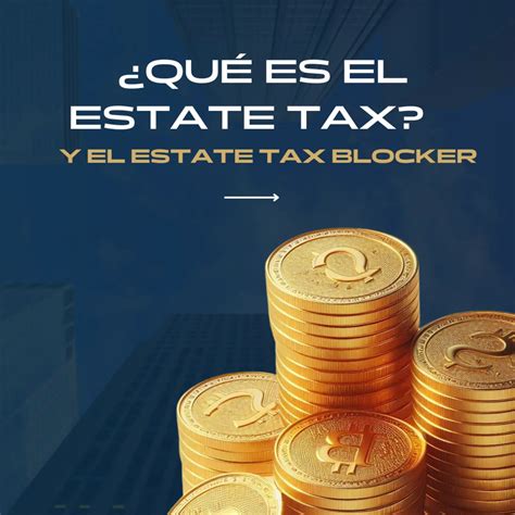 Estate Tax Blocker