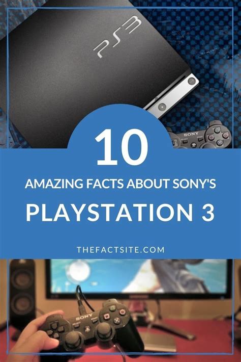 10 Amazing Facts About Sonys Playstation 3 The Fact Site In 2022 Facts Fun Facts Playstation