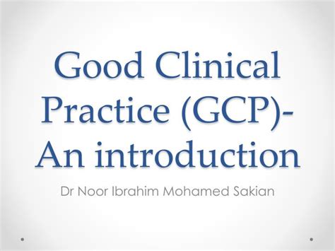 Ppt Good Clinical Practice Gcp An Introduction Powerpoint