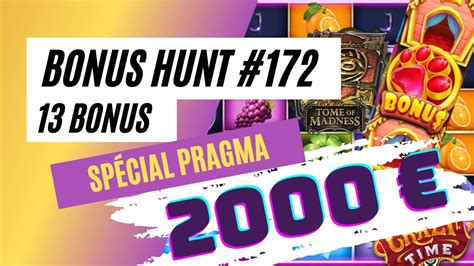 BONUS HUNT SPECIAL PRAGMA 172 13 Bonus 2000e Et BEx68 Au Start
