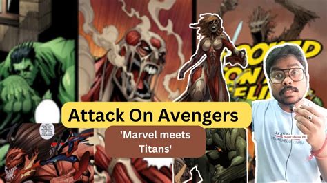 Attack On Avengers Crossover Of Marvel And Attack On Titan Anime