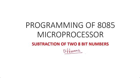 difference of two 8 bit numbers difference 8 bits 8085 microprocessor youtube
