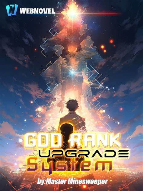 God Rank Upgrade System Novel Read Free Webnovel
