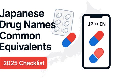 Understanding Japanese Drug Names Common Medications And Their