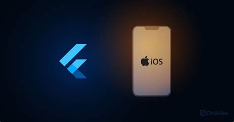 Top Reasons To Try Flutter For IOS App Development