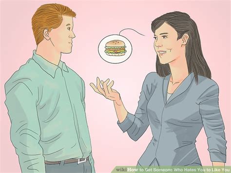 How To Get Someone Who Hates You To Like You 12 Steps