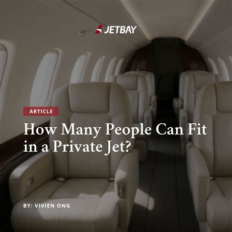 Private Jet Seating Capacity How Many Passengers Fit