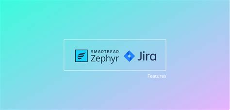 Zephyr For Jira Features