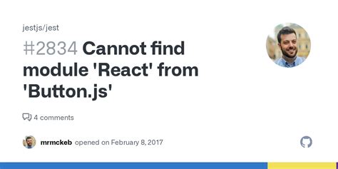 Cannot Find Module React From Buttonjs · Issue 2834 · Jestjsjest · Github