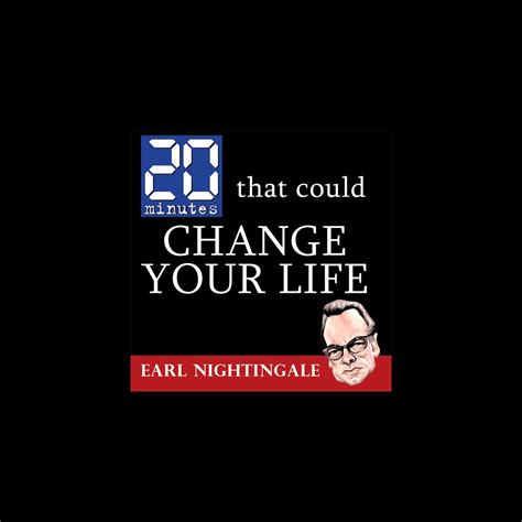 20 Minutes That Could Change Your Life Album By Earl Nightingale