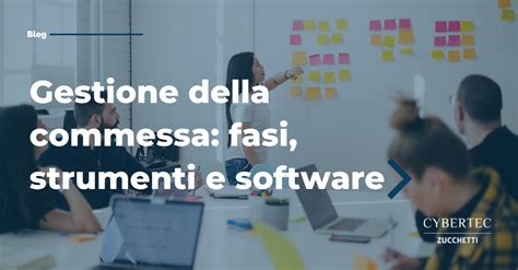 Gestione Della Commessa Fasi Strumenti E Software