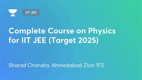 Iit Jee Complete Course On Physics For Iit Jee Growth 1 By Unacademy