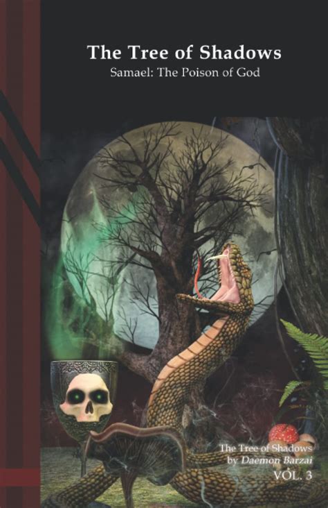 The Tree Of Shadows Samael The Poison Of God Black Edition By