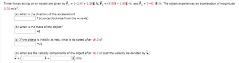 solved three forces acting on an object are given by f