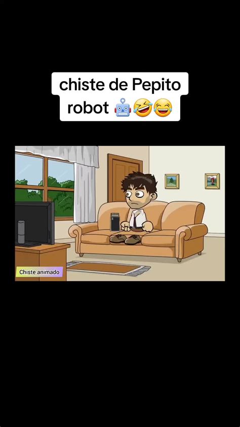 Chistes De Pepito Y El Robot Detector De Mentiras Tiktok