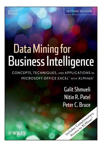 Data Mining For Business Intelligence Shmueli Patel Cuotas Sin Interés