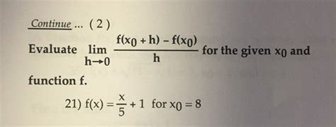 Solved Continue 2 Evaluate Lim H Right Arrow 0 F X0 Chegg