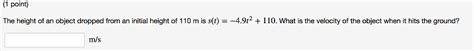solved 1 point the height of an object dropped from an