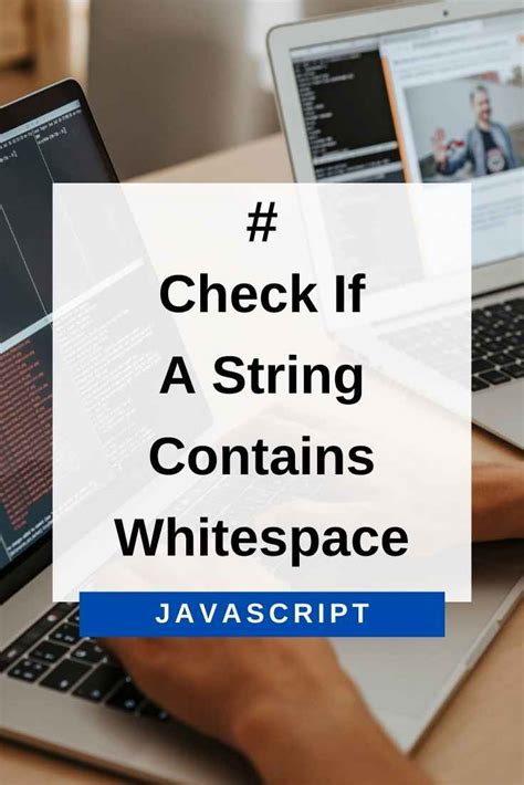 Check If A String Contains Whitespace In JavaScript Typedarray Org