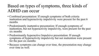 Attention Deficit Hyperactivity Disorder Pptx