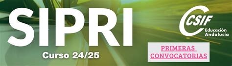 CSIF SIPRI PRIMERAS CONVOCATORIAS CURSO 2024 2025