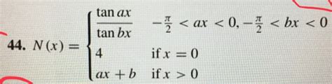 Solved Find A B So That The Function Is Continuous For All Chegg Com