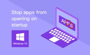 How To Disable Startup Programs Windows 10