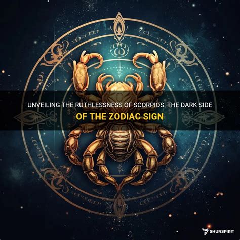 Unveiling The Ruthlessness Of Scorpios The Dark Side Of The Zodiac