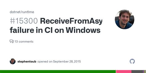 ReceiveFromAsyncV BoundToAnyV Success Failure In CI On Windows Issue Dotnet Runtime